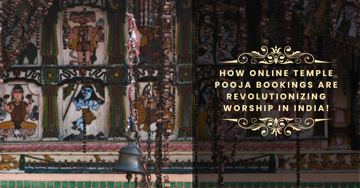 How Online Temple Pooja Bookings Are Revolutionizing Worship in India ...