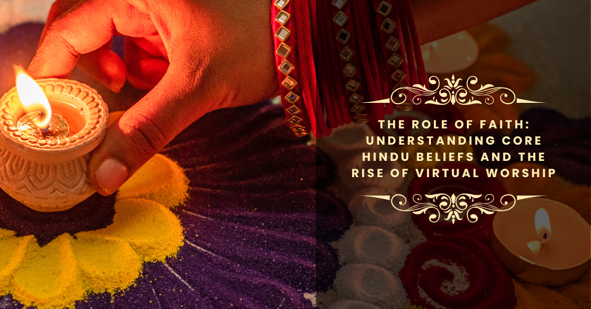 The Role of Faith: Understanding Core Hindu Beliefs and the Rise of Vi ...